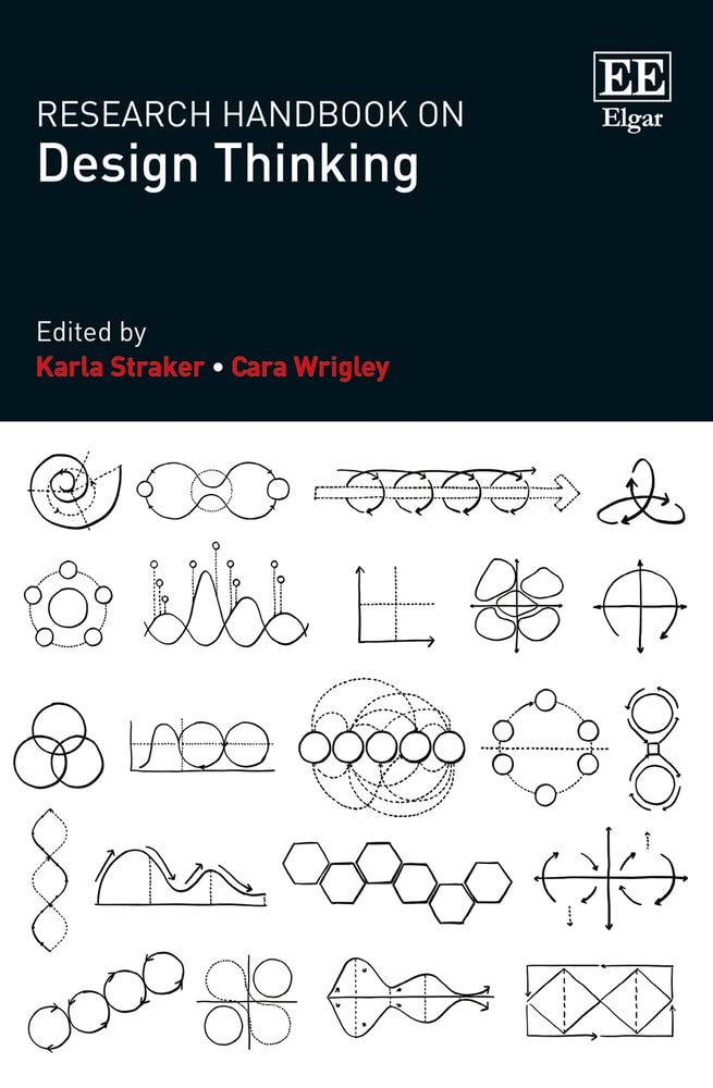 Research Handbook on Design Thinking : Wrigley, Cara, Straker, Karla ...