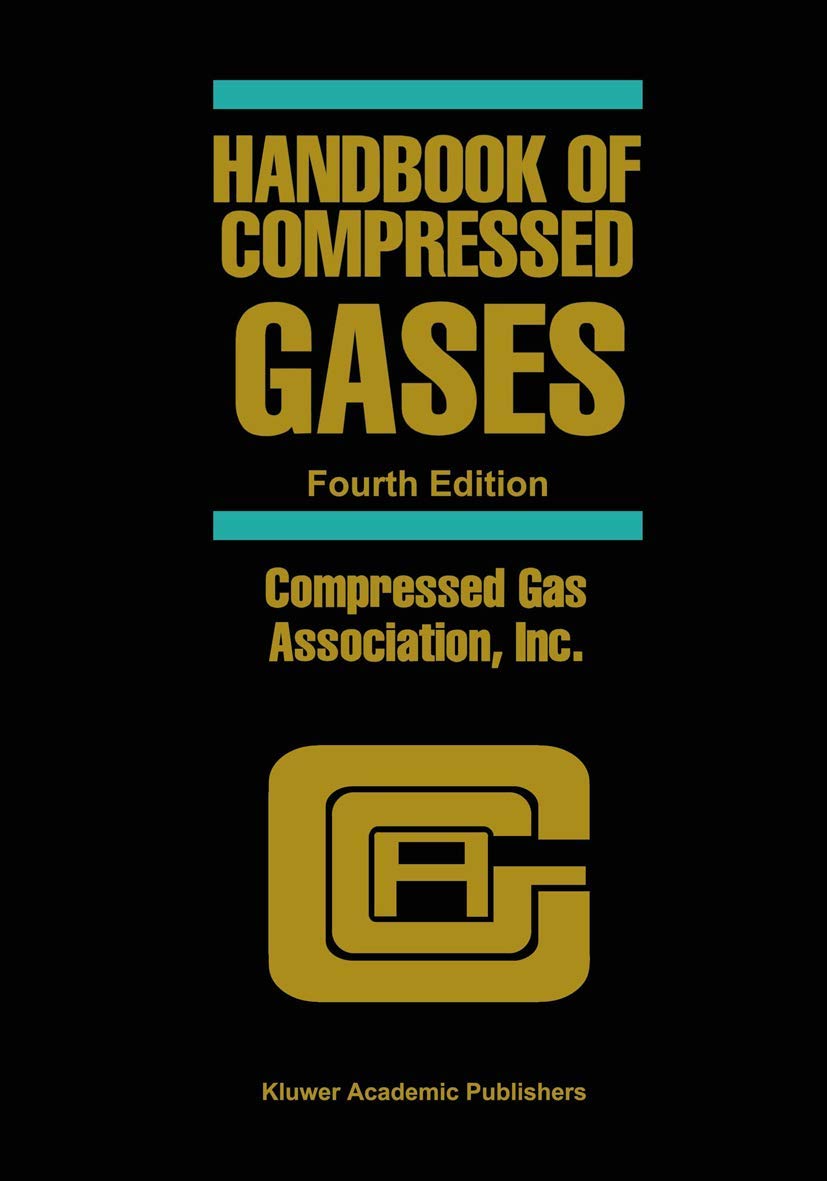 Handbook of Compressed Gases: Compressed Gas Association Inc ...