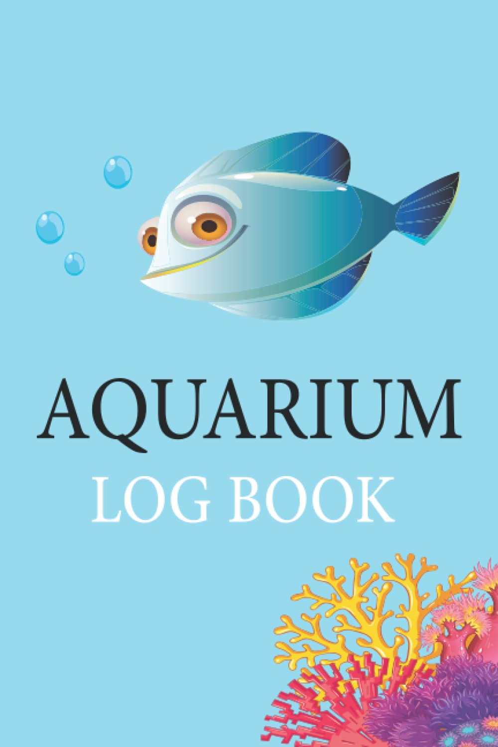 Aquarium Log Book Aquarium Maintenance And Fish Behaviour Fish Count ...