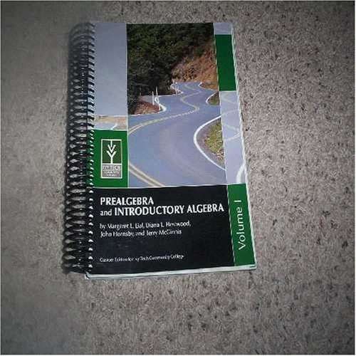 Prealgebra and Introductory Algebra, Volume 1 (Custom Edition for Ivy ...