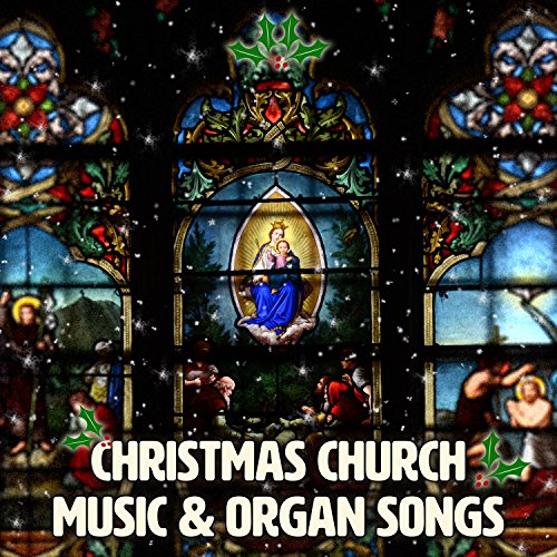 Play Christmas Church Music & Organ Songs: Beautiful Christmas Carols ...