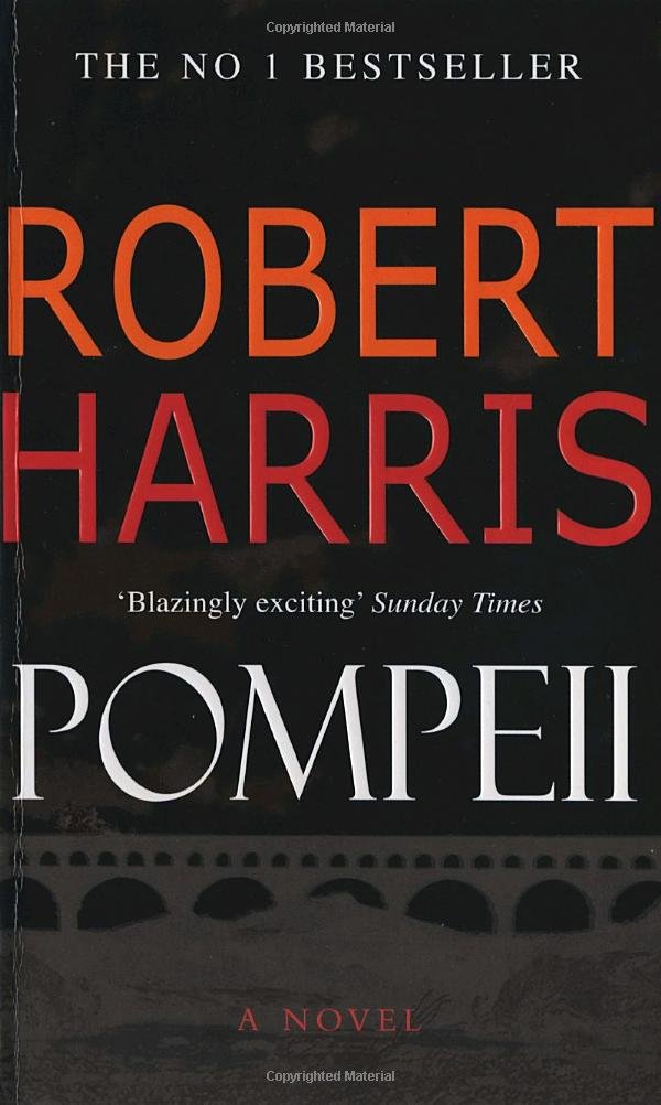 Pompeii: Amazon.co.uk: Harris, Robert: 9780099282617: Books