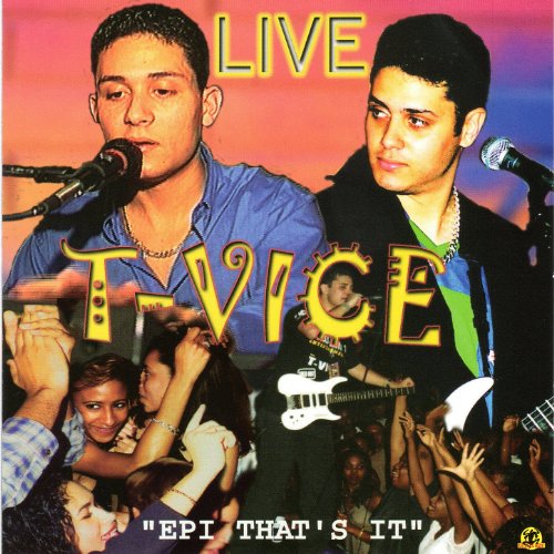 Amazon.com: T-Vice Live, Vol. 1 "Epi That's It" : T-Vice: Digital Music