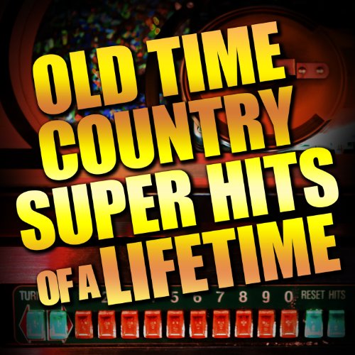 Play Old Time Country Super Hits of a Lifetime by Hit Co. Masters on ...