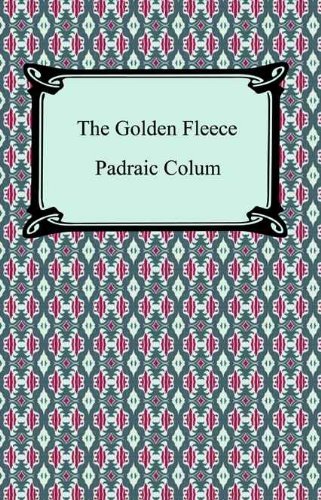 Amazon.com: The Golden Fleece and the Heroes Who Lived Before Achilles ...