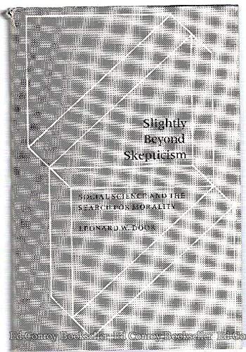 Slightly Beyond Skepticism: Social Science and the Search for Morality ...