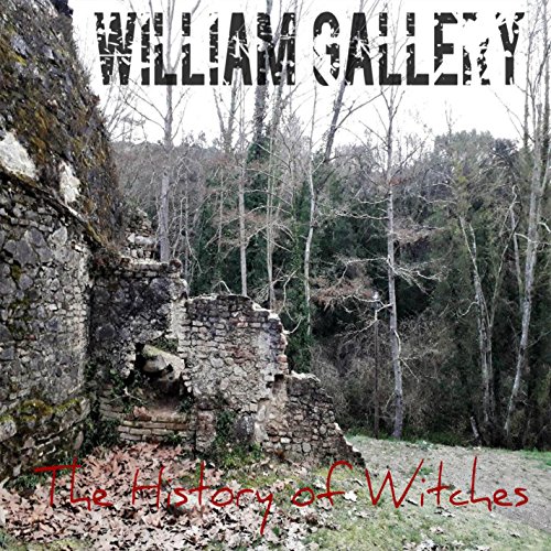 Amazon.com: The History of Witches : William Gallery: Digital Music