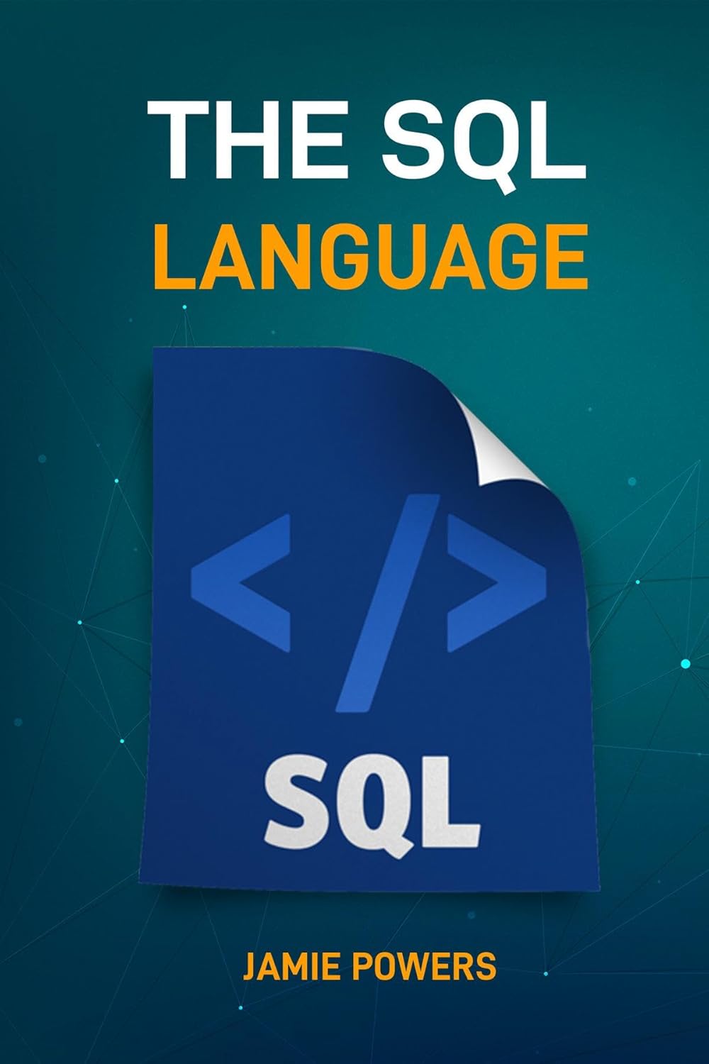Amazon.com: THE SQL LANGUAGE: Master Database Management and Unlock the ...