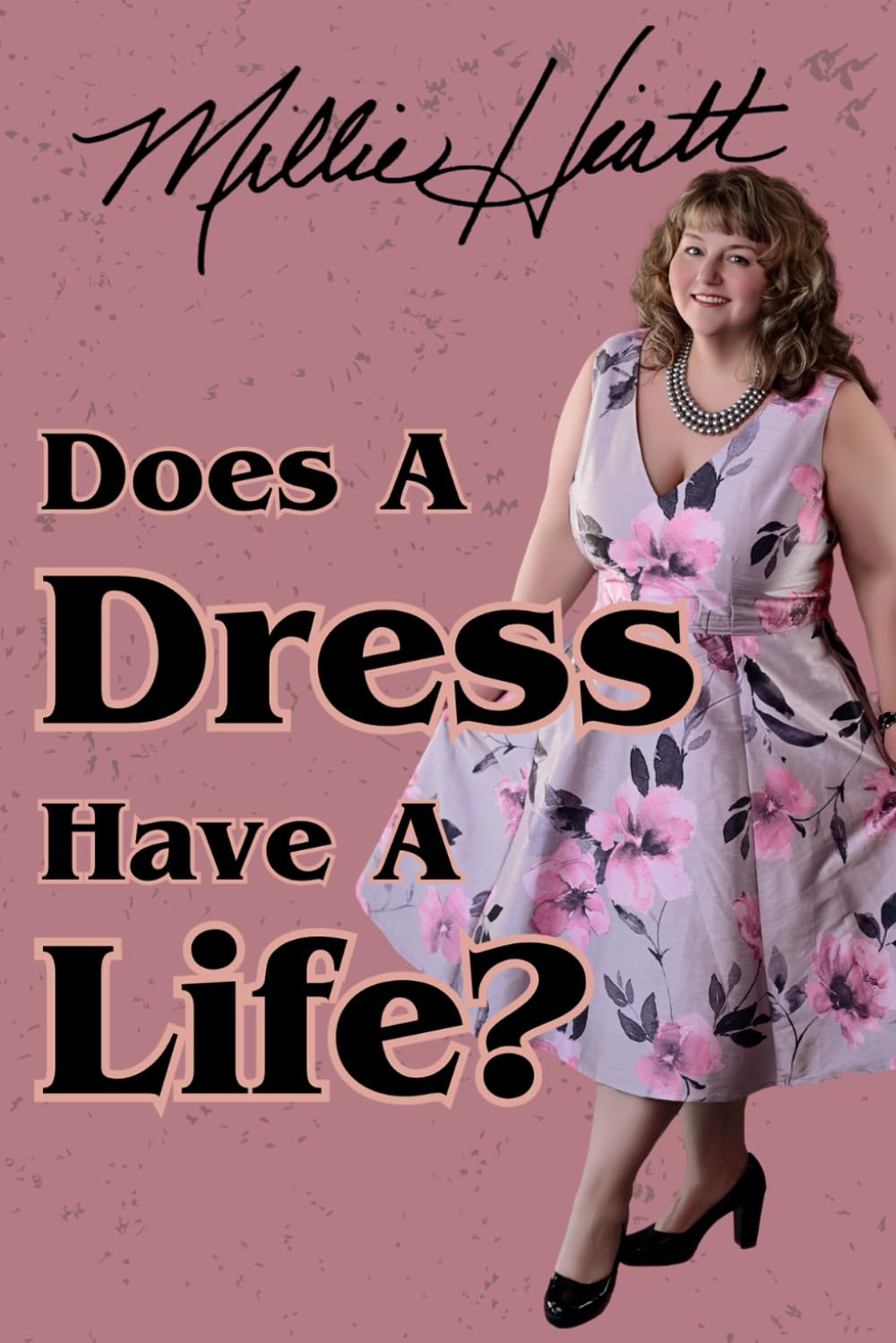 Amazon.com: Does A Dress Have A Life?: 9798345765562: Hiatt, Millie: Books