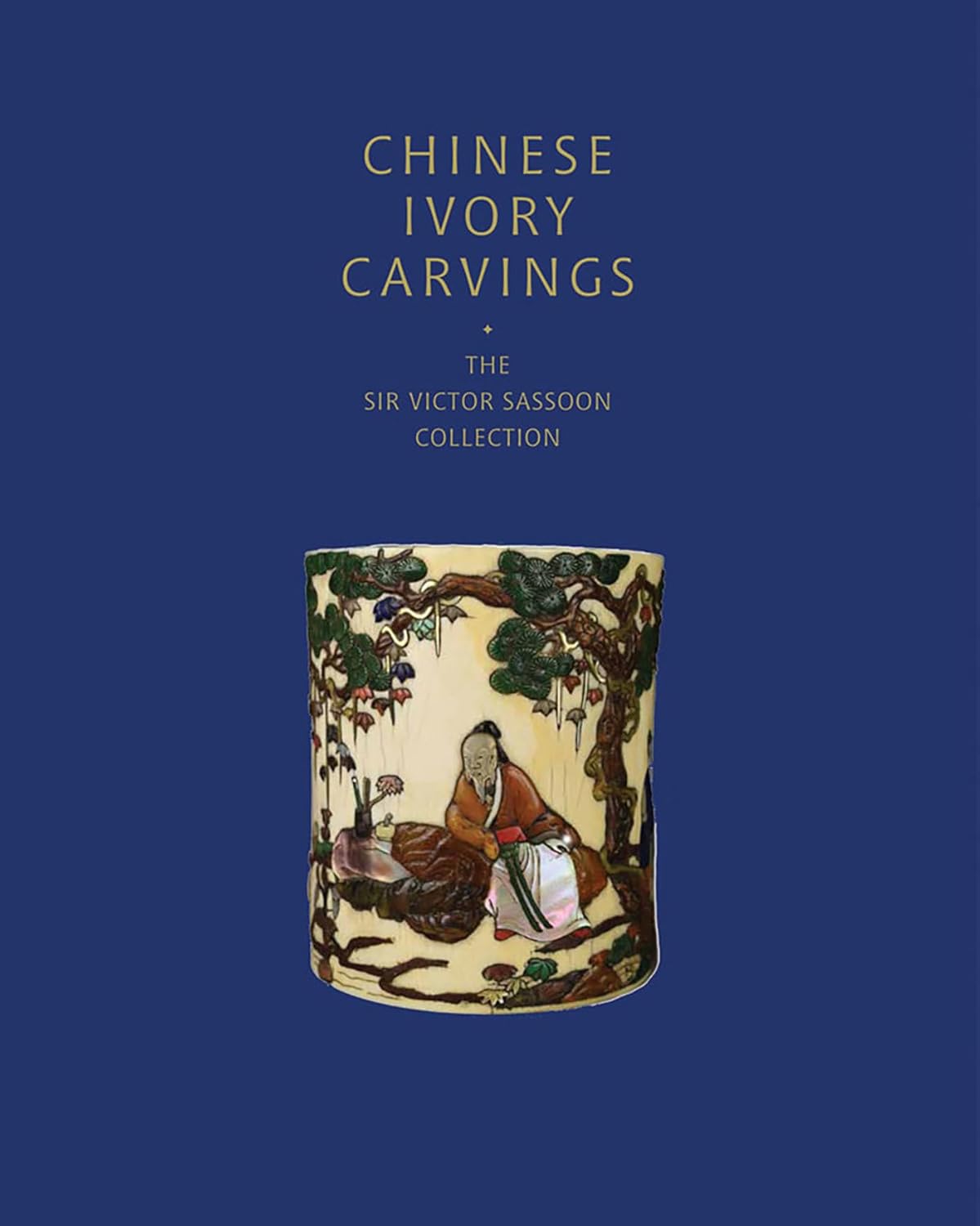 Chinese Ivory Carvings: The Sir Victor Sassoon Collection : Kerr, Rose ...