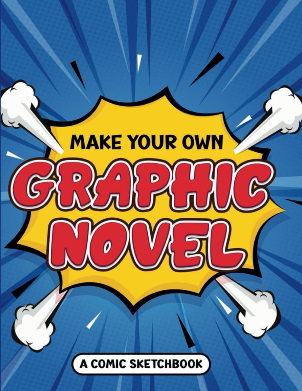 Make Your Own Graphic Novel: A Comic Sketchbook: Publishing, Aspire ...