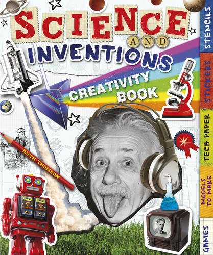 The Science and Inventions Creativity Book: Amazon.co.uk: Thomson, Ruth ...