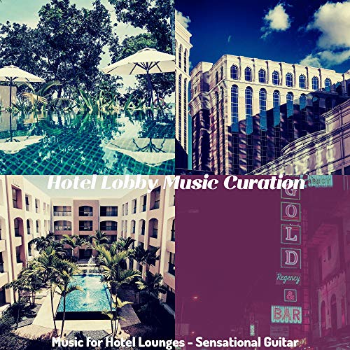 Amazon Music UnlimitedでHotel Lobby Music CurationのMusic for Hotel ...