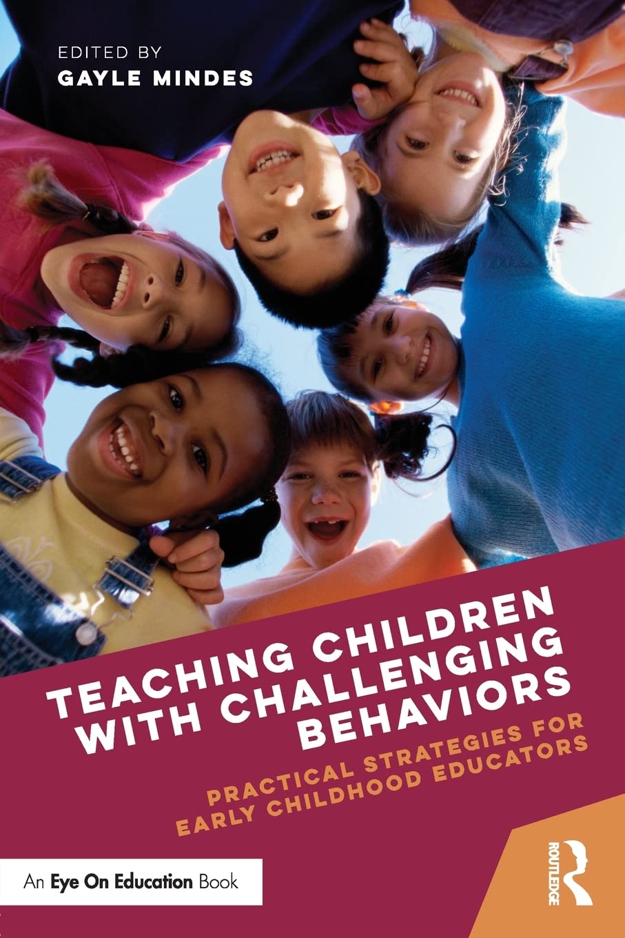 Teaching Children with Challenging Behaviors: Practical Strategies for ...
