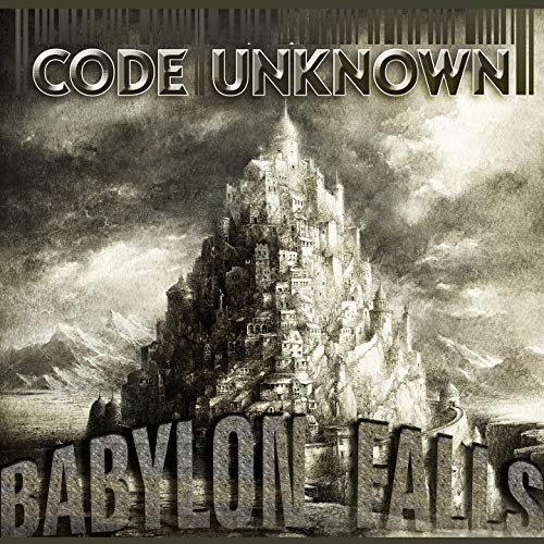 Play Babylon Falls by Code Unknown on Amazon Music