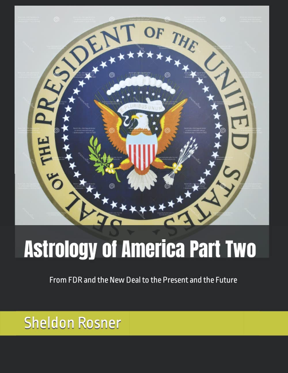 Astrology of America Part Two: FEATURING PRESIDENTIAL PORTRAITS Plus ...