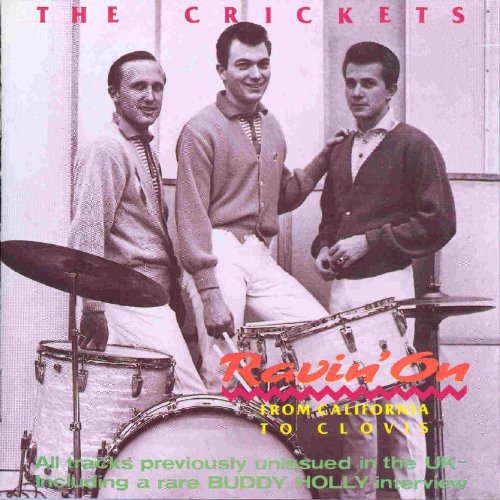 The Crickets - Ravin' On - From California to Clovis - Amazon.com Music