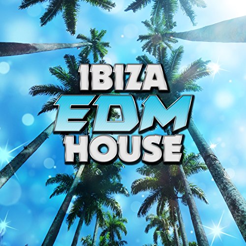 Amazon.com: Ibiza EDM House : EDM House Hits: Digital Music