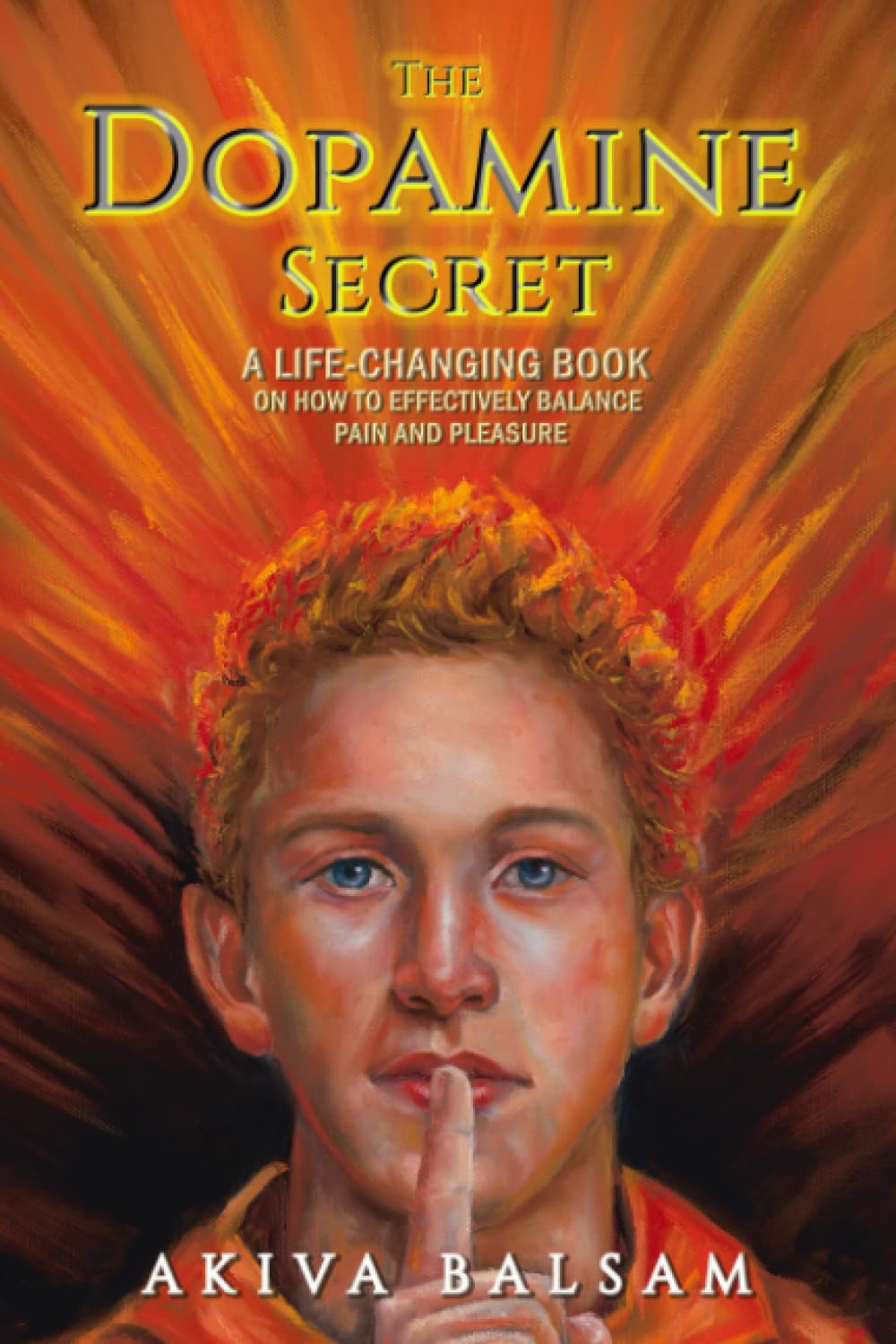 The Dopamine Secret: A life-changing book on how to effectively balance ...