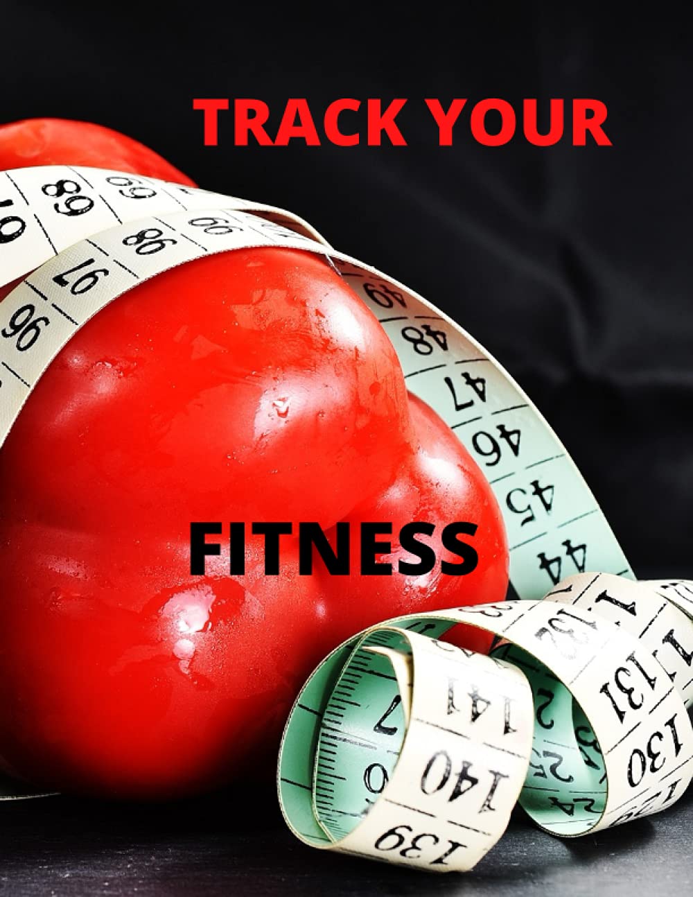 Buy TRACK YOUR FITNESS: Body Tracker Magazine makes it easy to track ...