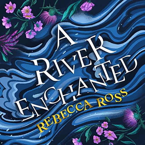A River Enchanted: Elements of Cadence, Book 1 (Audio Download ...