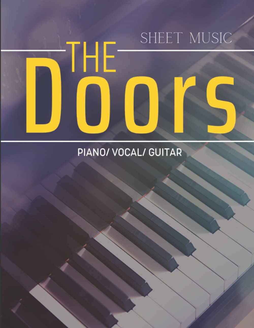 The Doors Sheet Music: Piano/ Vocal/ Guitar: Lauterwasser, Timothy M ...