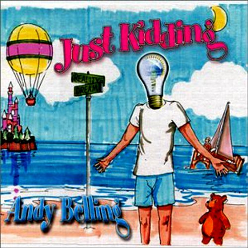 Play Just Kidding by Andy Belling on Amazon Music
