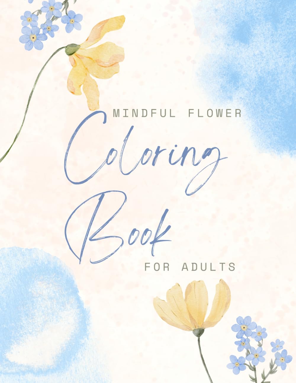 Amazon.com: Mindful Flower Coloring Book for Adults: 9798333033093 ...