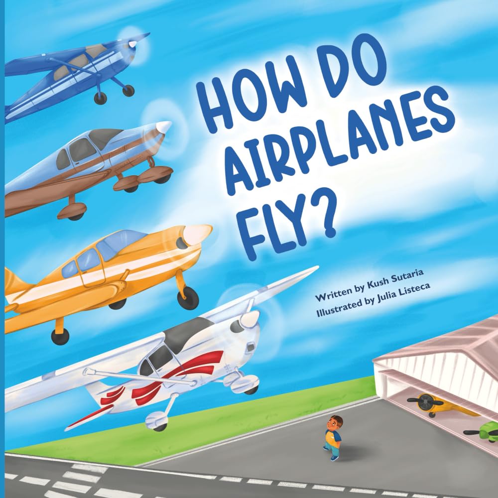 How Do Airplanes Fly?: Sutaria, Kush, Listeca, Julia: 9798218667979 ...