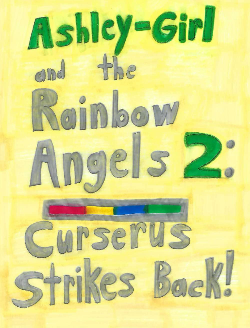 Amazon.com: Ashley-Girl and the Rainbow Angels 2: Curserus Strikes Back ...