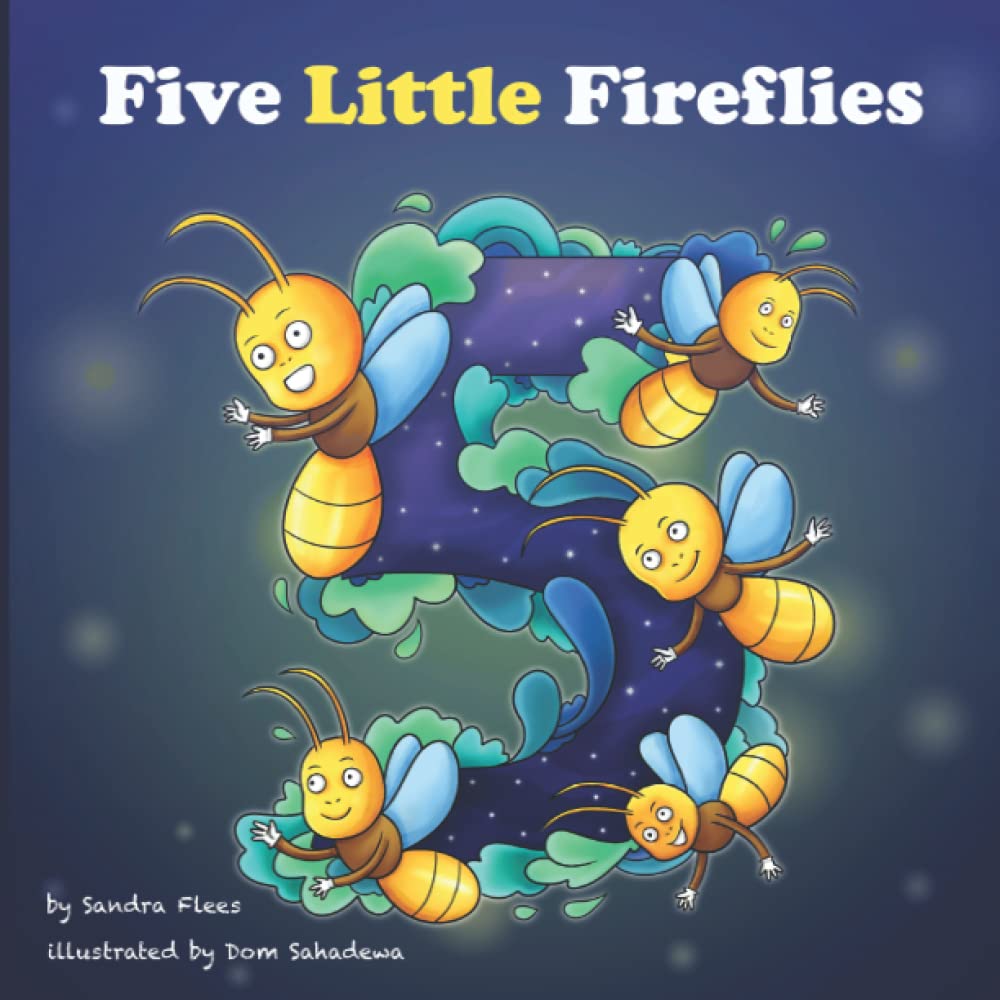Five Little Fireflies: A counting and picture book for kids: Flees ...