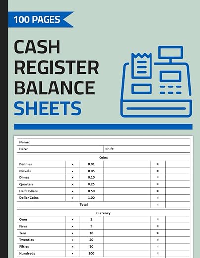 Cash Register Balance Sheets: Cashier Log Book for Daily Drawer Count ...