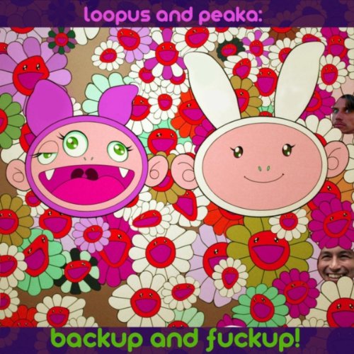 Play Backup and Fuckup! by Loopus and Peaka on Amazon Music