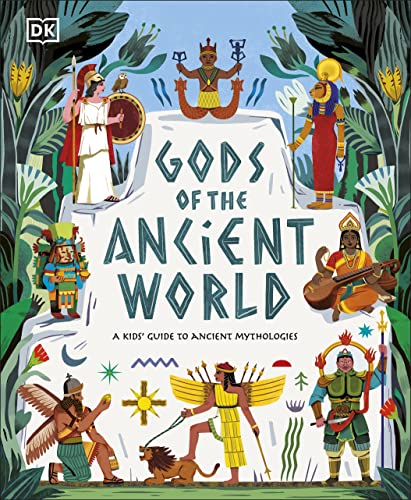 Gods of the Ancient World: A Kids’ Guide to Ancient Mythologies (DK The Met) - Kindle edition by ...