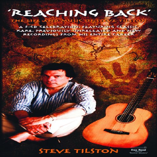 Steve Tilston - Reaching Back: The Life And Music Of Steve Tilston ...
