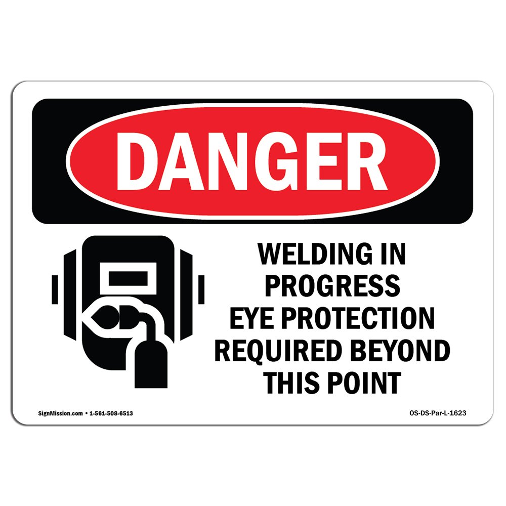 Amazon.com: OSHA Danger Sign - Welding in Progress Eye Protection ...