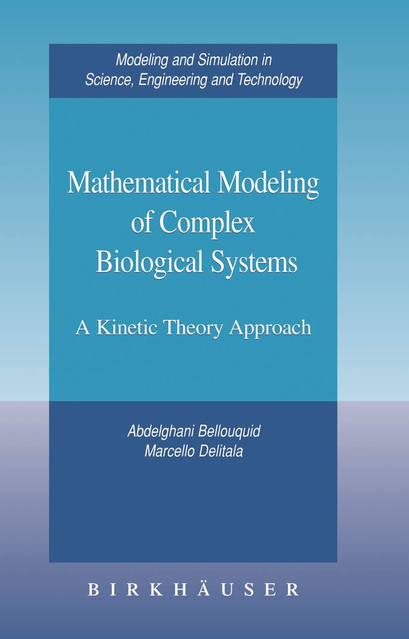 Mathematical Modeling of Complex Biological Systems: A Kinetic Theory ...