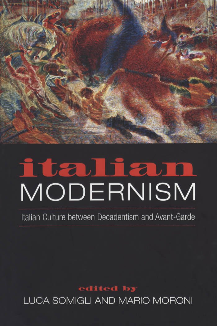 Amazon.com: Italian Modernism: Italian Culture between Decadentism and ...