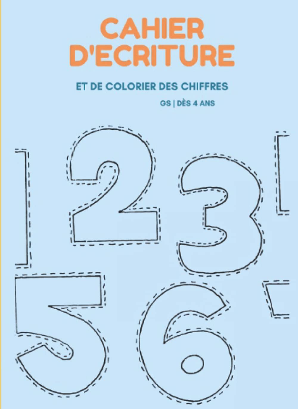Buy Cahier d'écriture et de colorier les chiffres GS | Dès 4 ans ...