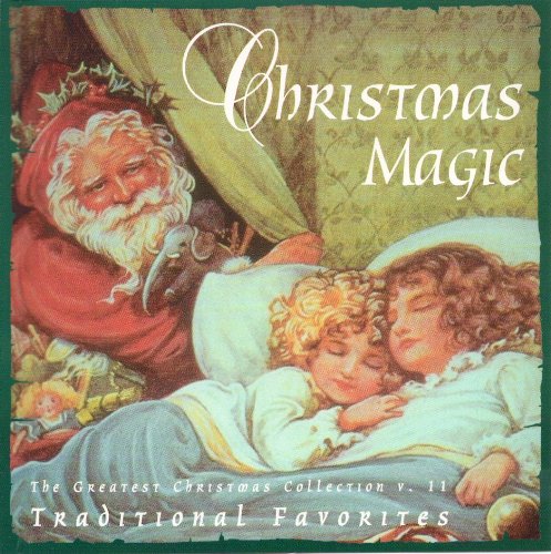 Christmas Magic: Traditional Favorites (Greatest Christmas Collection ...