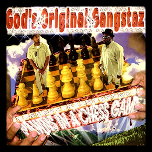 Play Pawns In A Chess Game by God's Original Gangstaz on Amazon Music