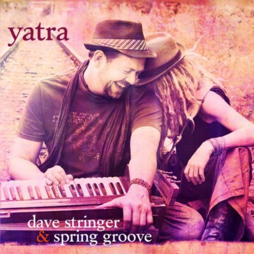 Amazon.co.jp: Yatra : Dave Stringer & Spring Groove: デジタルミュージック