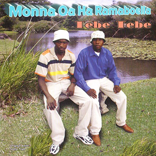 Amazon.com: Tebe Tebe : Monna Oa Ha Ramaboella: Digital Music