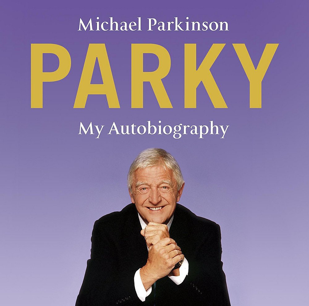 Parky - My Autobiography: A Full and Funny Life: Amazon.co.uk ...