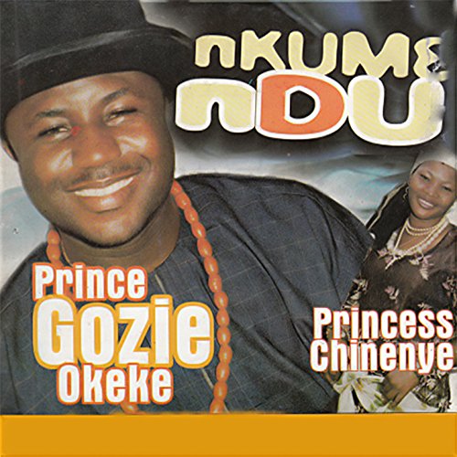 Amazon.com: Nkume Ndu : Prince Gozie Okeke: Digital Music