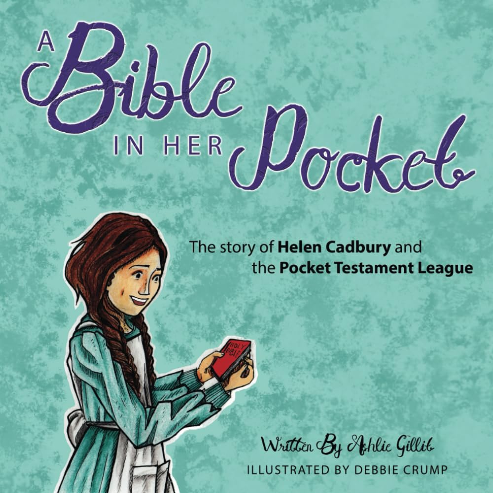 A Bible in Her Pocket: The Story of Young Helen Cadbury and the Pocket ...