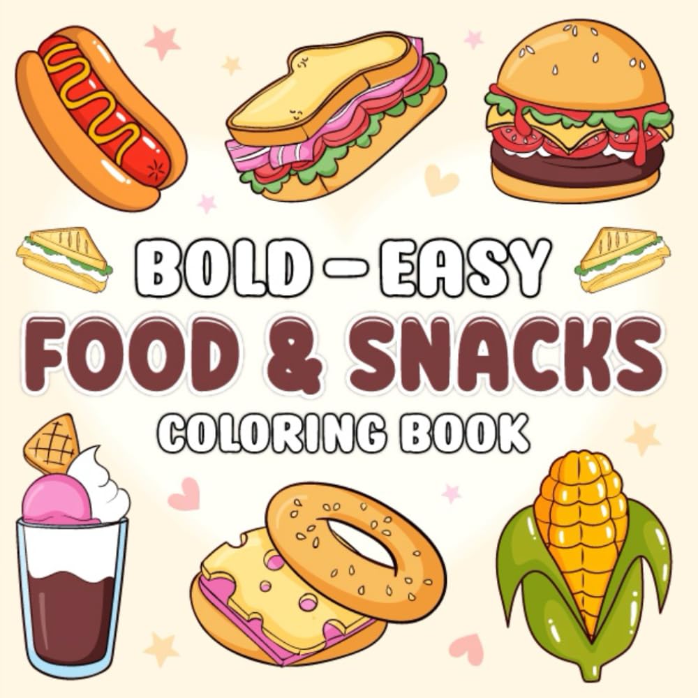 Buy Bold and Easy Food & Snacks Coloring Book: 50 Simple Designs for ...