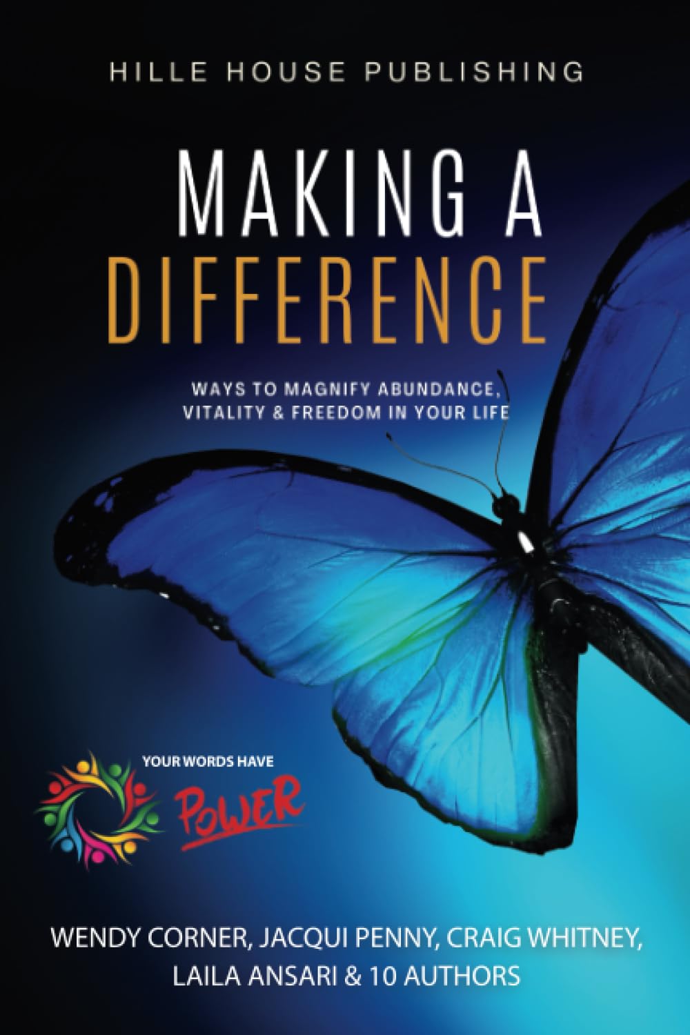 MAKING A DIFFERENCE: WAYS TO MAGNIFY ABUNDANCE, VITALITY & FREEDOM IN ...