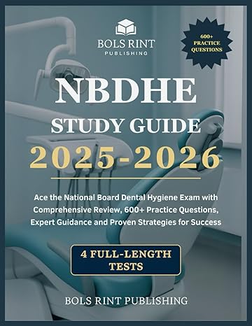 NBDHE STUDY GUIDE 2025–2026: Ace the National Board Dental Hygiene Exam ...