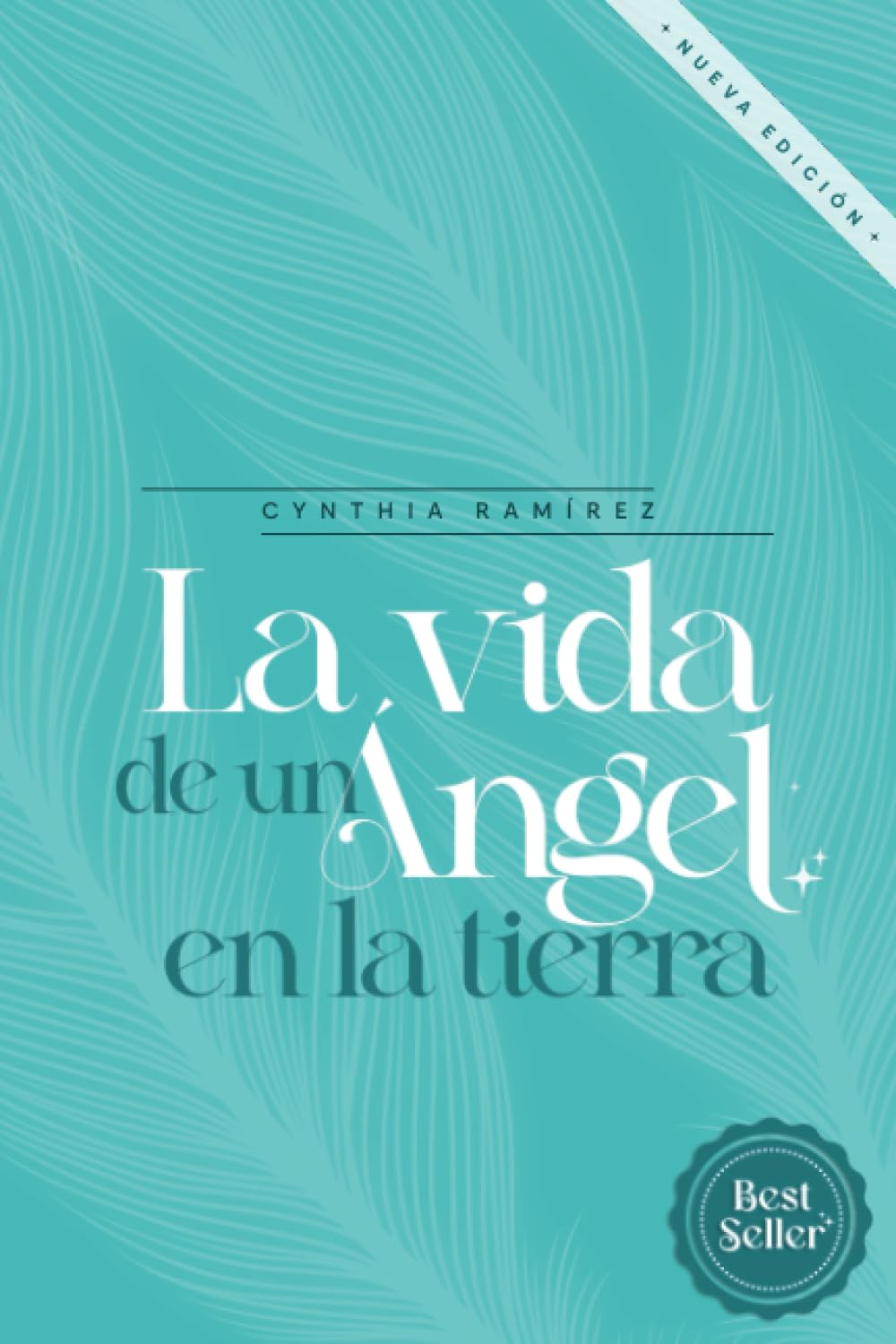 La vida de un ángel en la tierra (Spanish Edition) : Ramirez, Cynthia ...